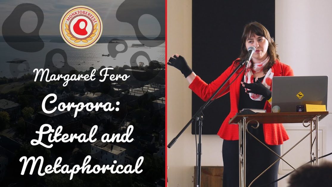 Corpora: Literal and Metaphorical | Margaret Fero | Monktoberfest 2022 ...