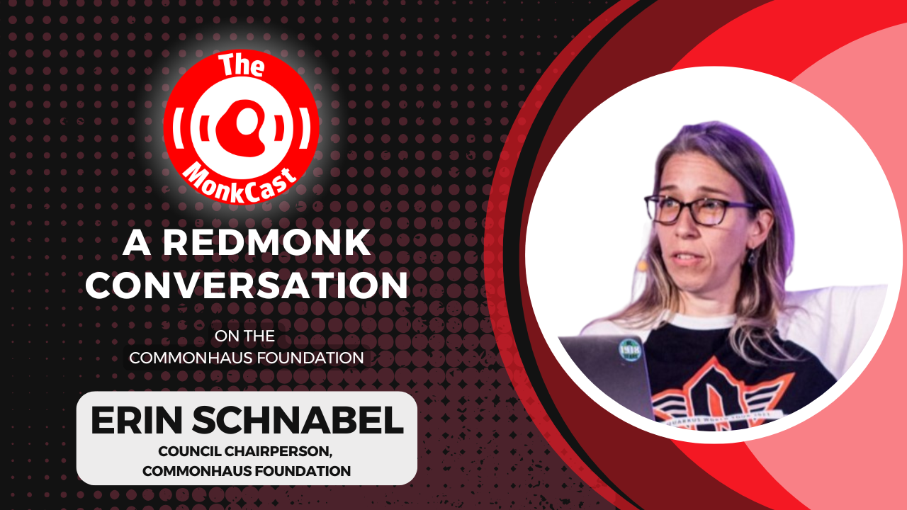 A RedMonk Conversation: Erin Schnabel on the Commonhaus Foundation – RedMonk