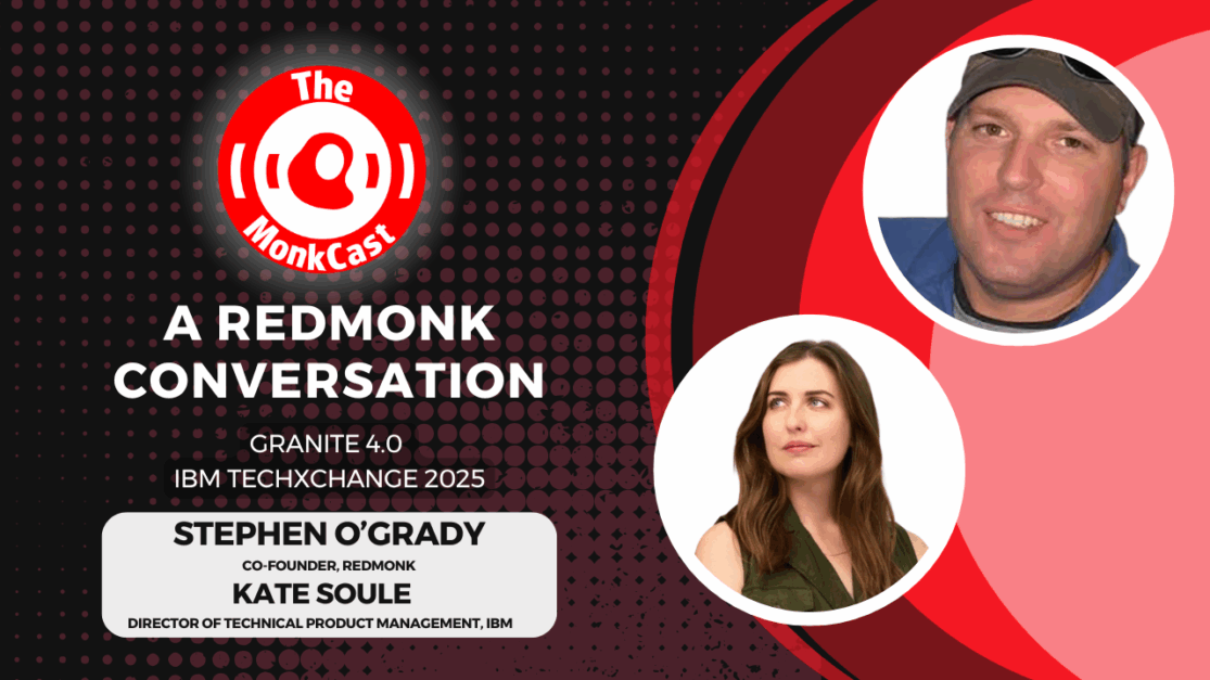 A RedMonk Conversation: Kate Soule on Granite 4.0 at IBM TechXchange ...