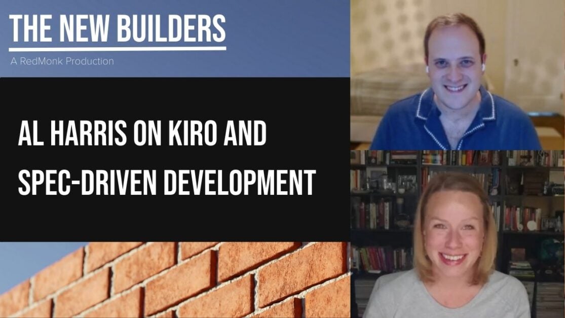 Al Harris On Kiro And Spec-Driven Development – RedMonk